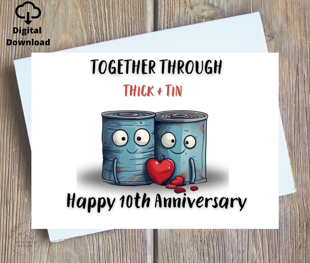 Tin Anniversary Card Printable, Funny Pun Anniversary Card Digital, Ten ...