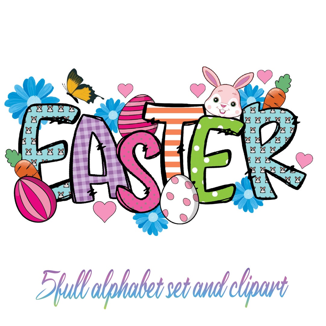 Happy Easter Alphabet Doodle Letters PNG Bundle, Bunny Png, Easter Eggs ...