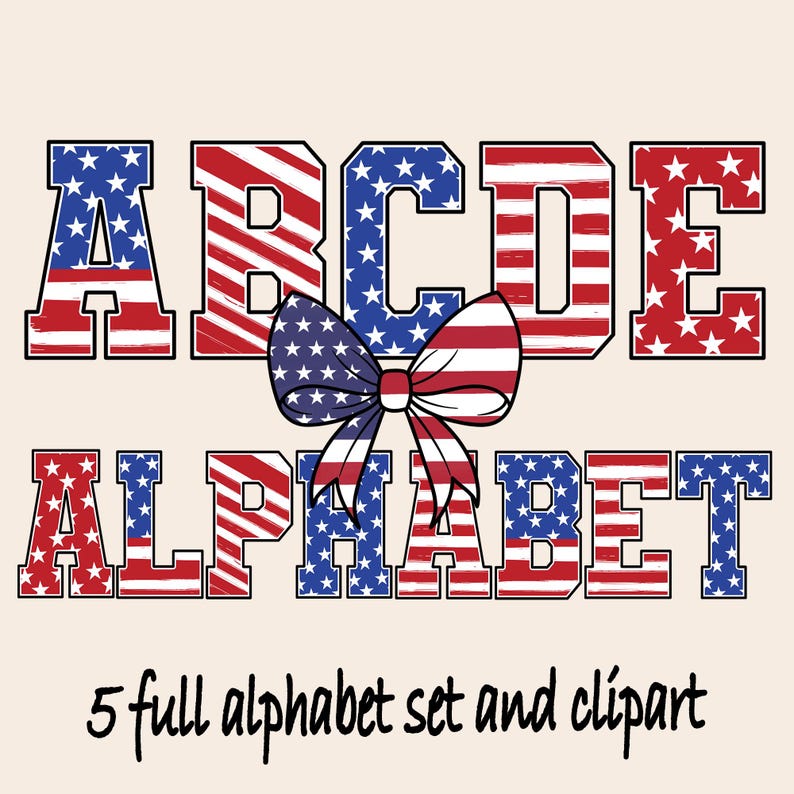 BUNDLE Patriotic Alphabet PNG, 4th of July, Independence Day, Alpha ...