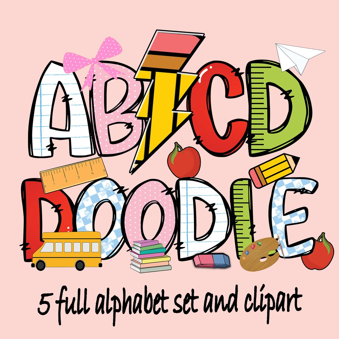5 Bundle School Doodle Alphabet,school Letters,alpha Doodle,png Letters ...