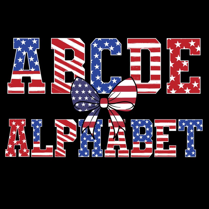 BUNDLE Patriotic Alphabet PNG, 4th of July, Independence Day, Alpha ...