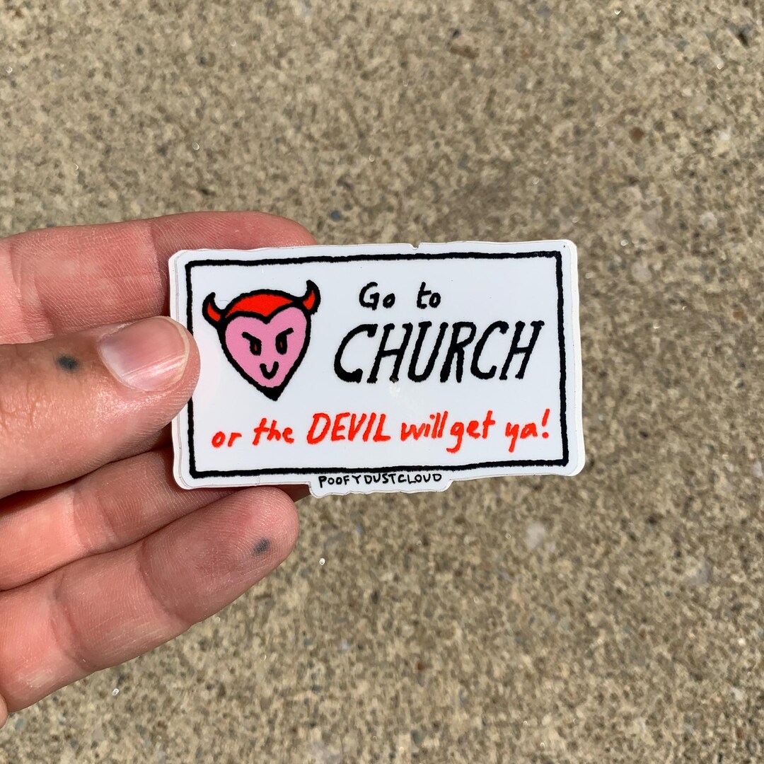 Go to Church or the Devil Will Get You Vinyl Religious Billboard ...