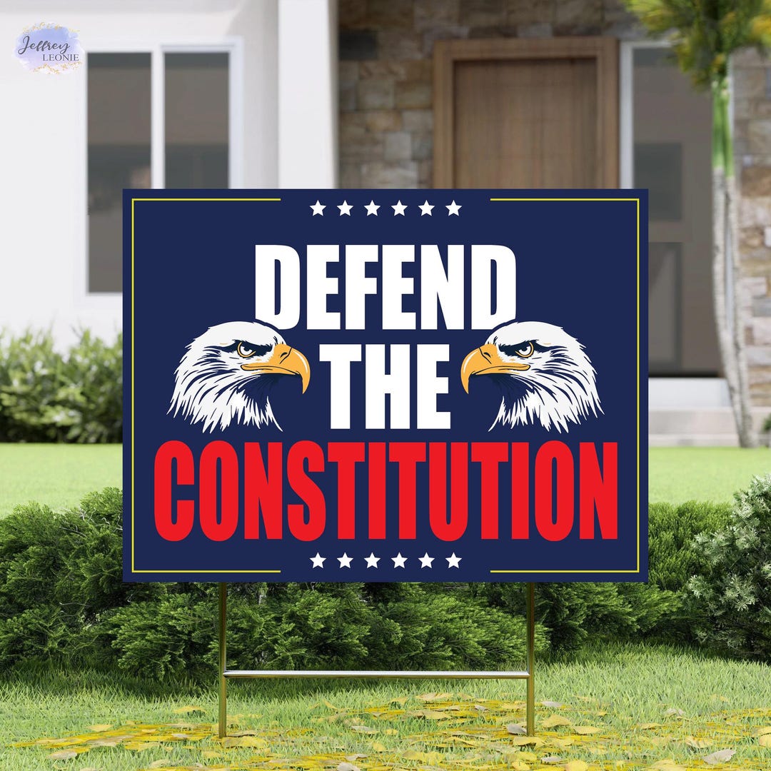 Political Yard Sign, Defend the Constitution Yard Sign, Anti Trump Sign ...