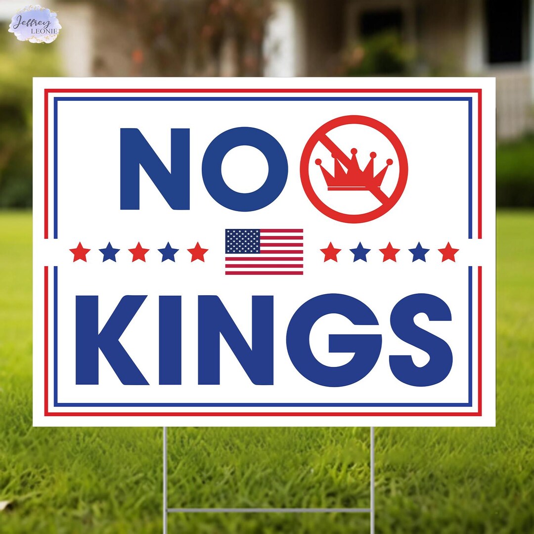 Political Yard Sign, No Kings in America Yard Sign 2 Sides With H Stake ...