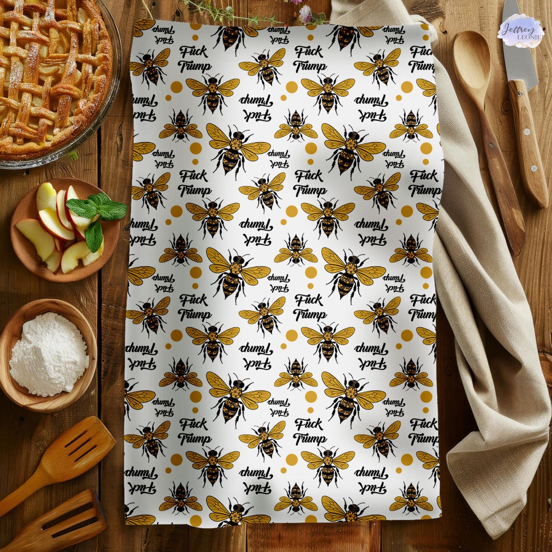 Subtle F*ck Trump Hand Towel, Cute Bee Kitchen Towel, Anti Trump Tea ...