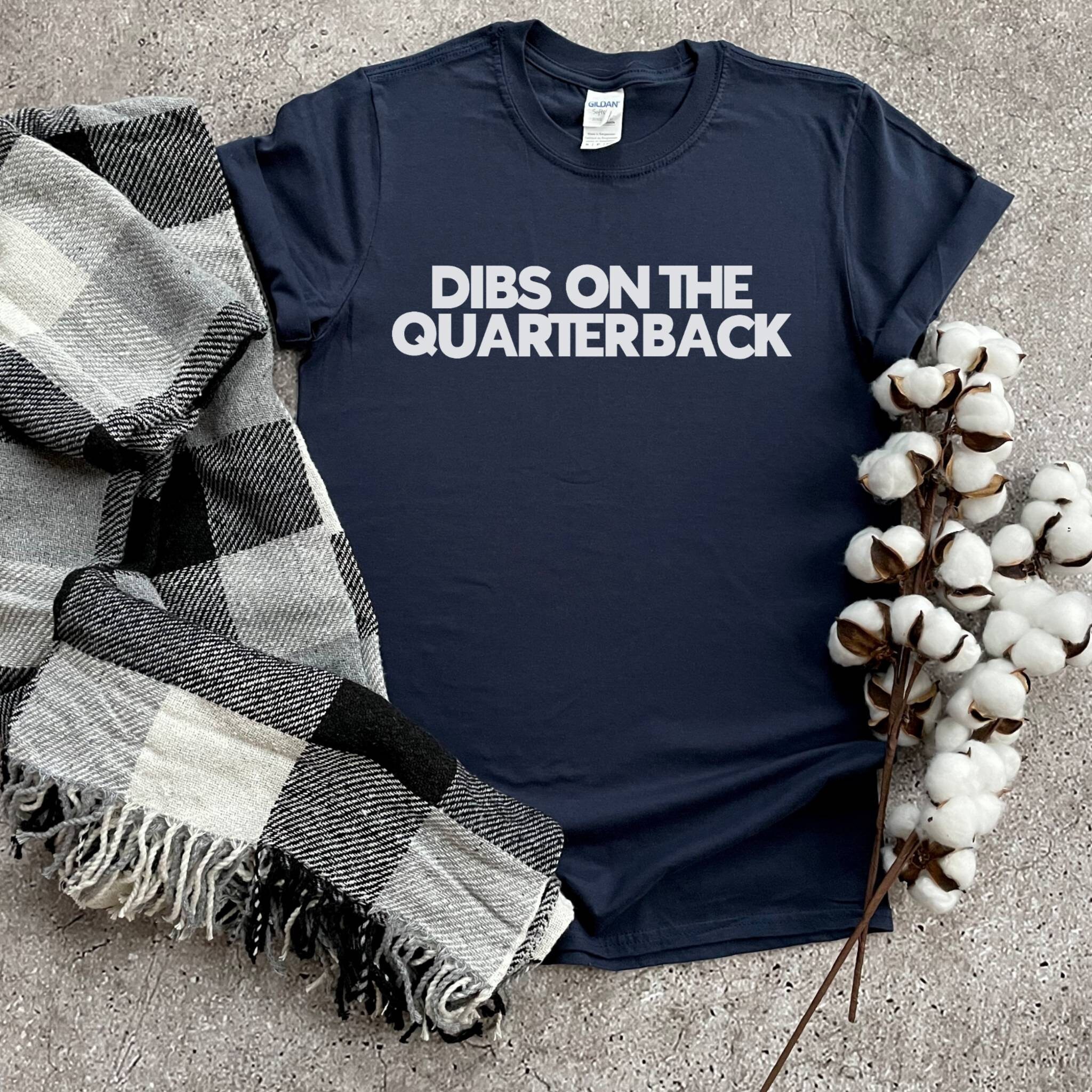 Dibs on the Quarterback Shirt, Football Tee, Cute Football Tshirt ...