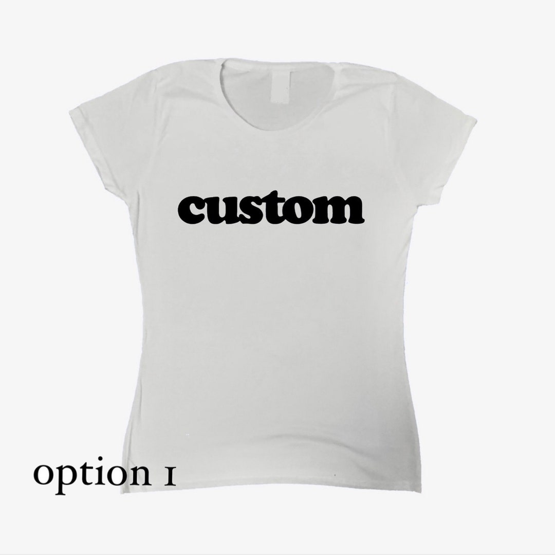 Custom Slogan Baby Tee Y2k Full Length Graphic T Shirt 2000s Era Mall ...