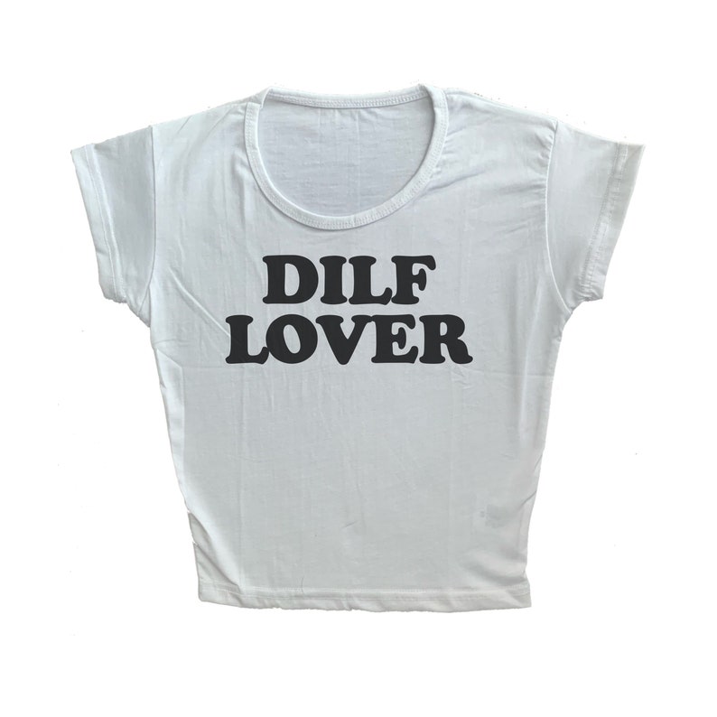 Dilf Lover Slogan Baby Tee Y2k Cropped Graphic T Shirt - Etsy