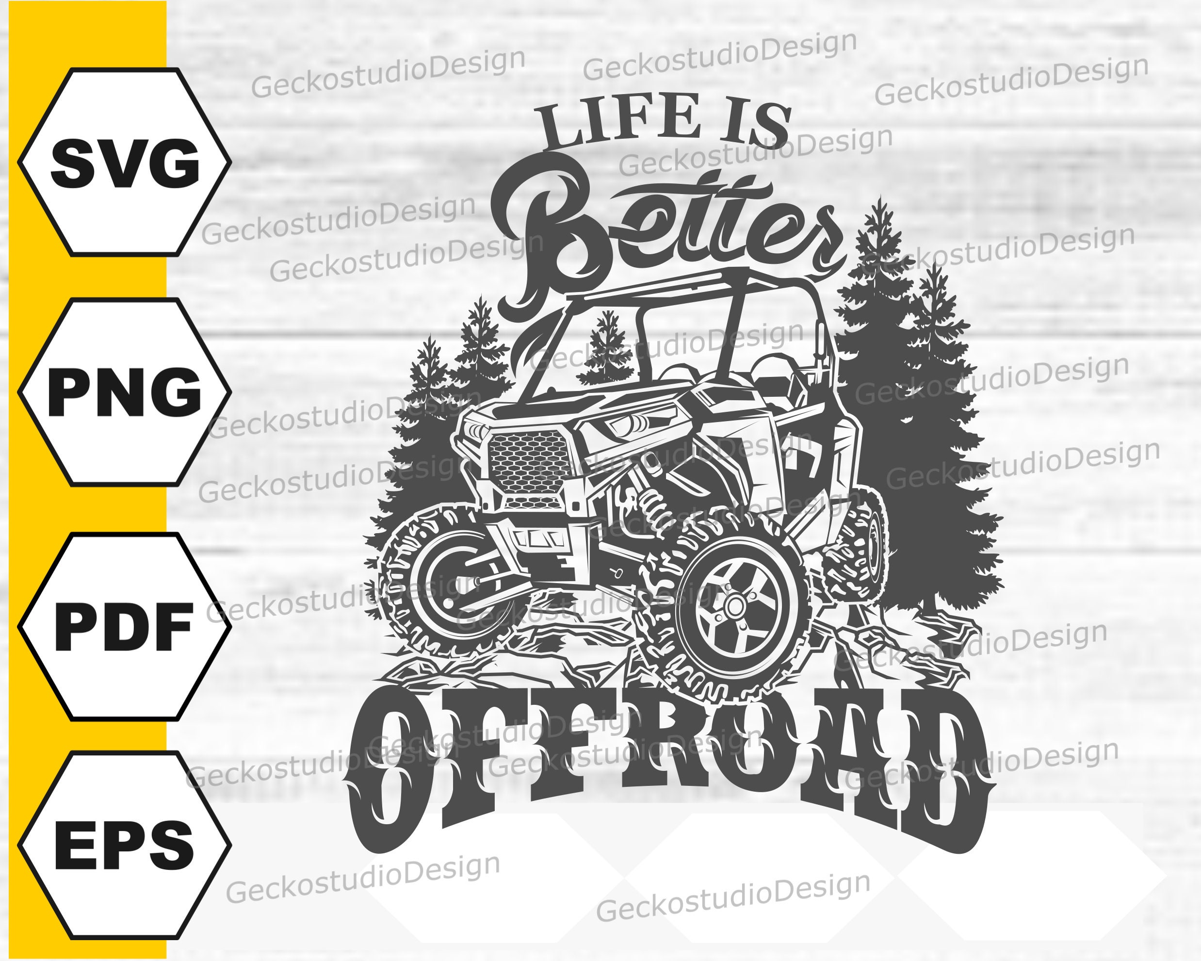 Life is Better Offroad Svg. Atv Svg. Atv Png. Side by Side Svg. Offroad ...