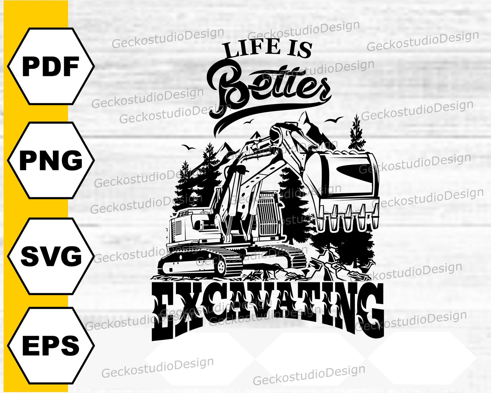 Life is Better Excavating Svg. Excavator Svg. Construction Svg ...
