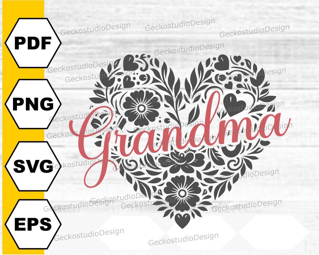 Grandma Svg. Grandma Cut Files. Grandma Heart Svg. Grandma Floral Svg ...
