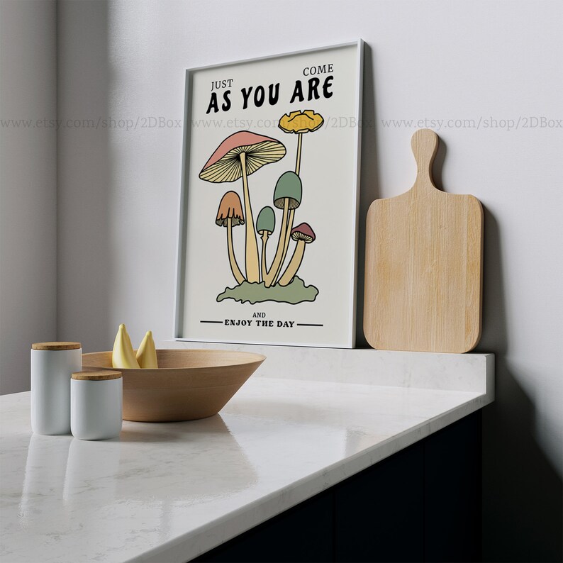 Come as You Are Poster Retro Mushrooms Wall Art Encouraging - Etsy
