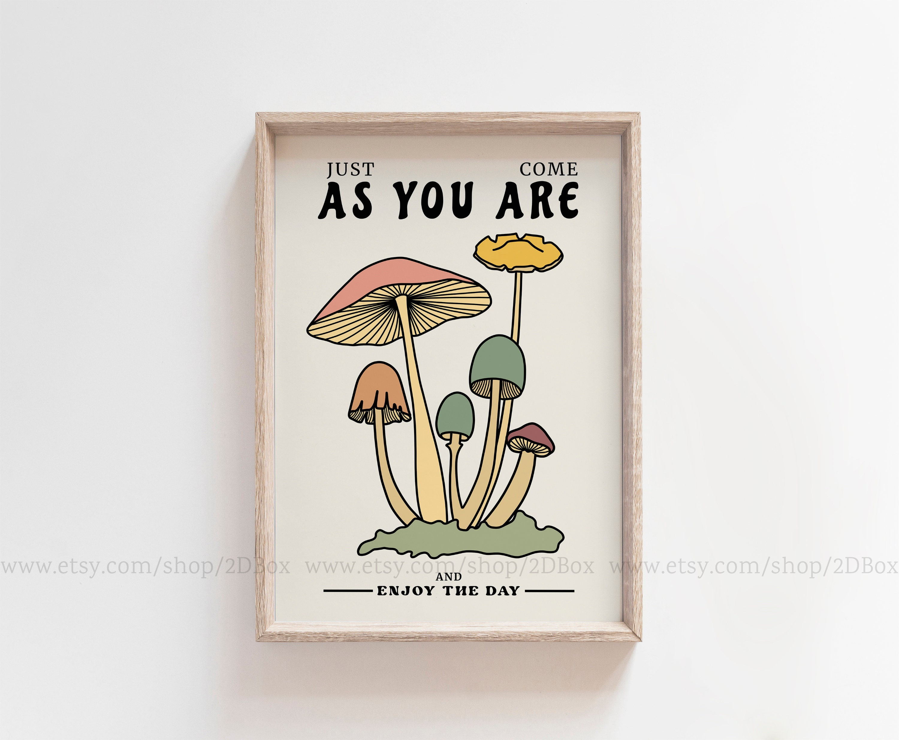 Come as You Are Poster, Retro Mushrooms Wall Art, Encouraging Aesthetic ...
