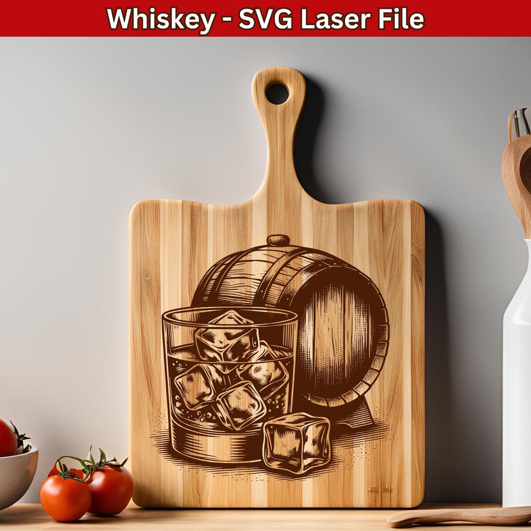 Whiskey Glass & Barrel SVG Laser File Whiskey SVG for Cutting Board ...