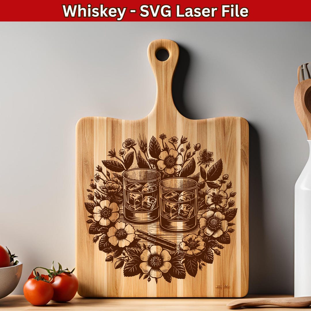 Whiskey Glass SVG Laser File Whiskey SVG for Cutting Board Engraving ...