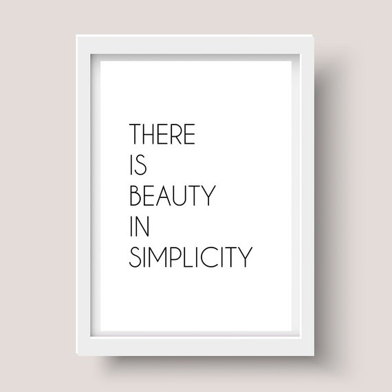 There is Beauty in Simplicity Quote Print | Etsy