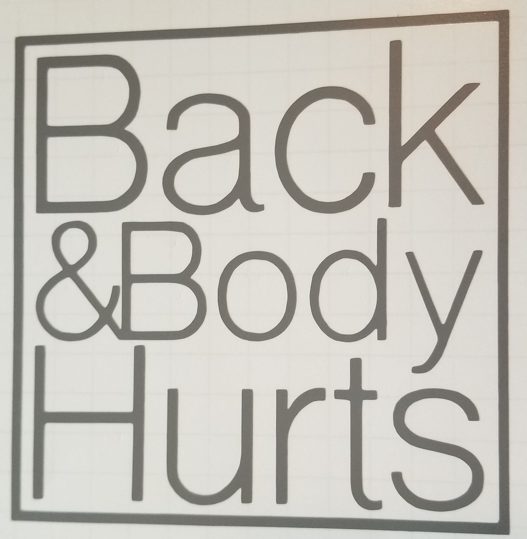 Back and Body Hurts Decal - Etsy