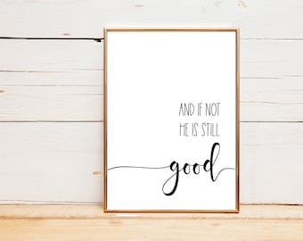 And If Not He is Still Good - Etsy