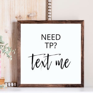 Bathroom Sign Printable, Need TP Text Me Print, Farmhouse Wall Art ...