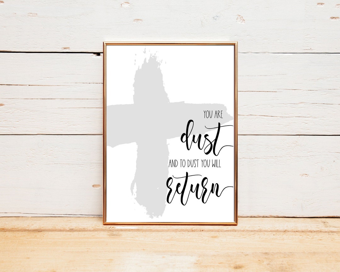 Lent Digital Printable, "you Are Dust and to Dust You Will Return ...