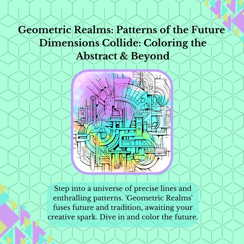 Geometric Realms: Patterns of the Future - Dimensions Collide-coloring ...