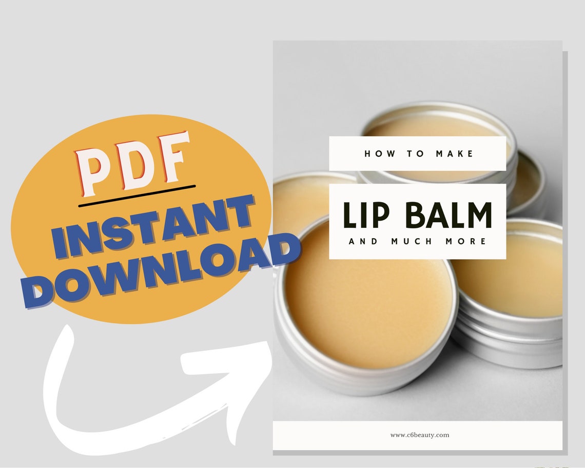 DIY Lip Balm Pdf | How to Make Lip Balm and Much More at Home Following ...