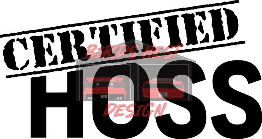 Certified Hoss SVG EPS PNG - Etsy