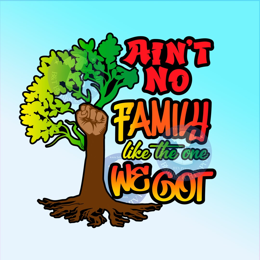 Aint No Family Tree Transfer Full Color Transfers Printed - Etsy