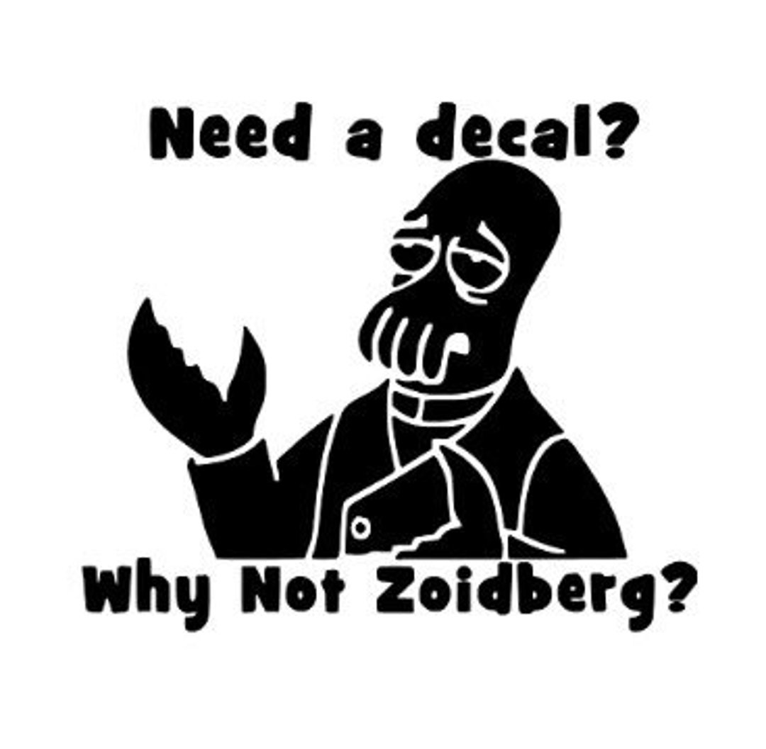 Why Not Zoidberg Vinyl Decal - Etsy