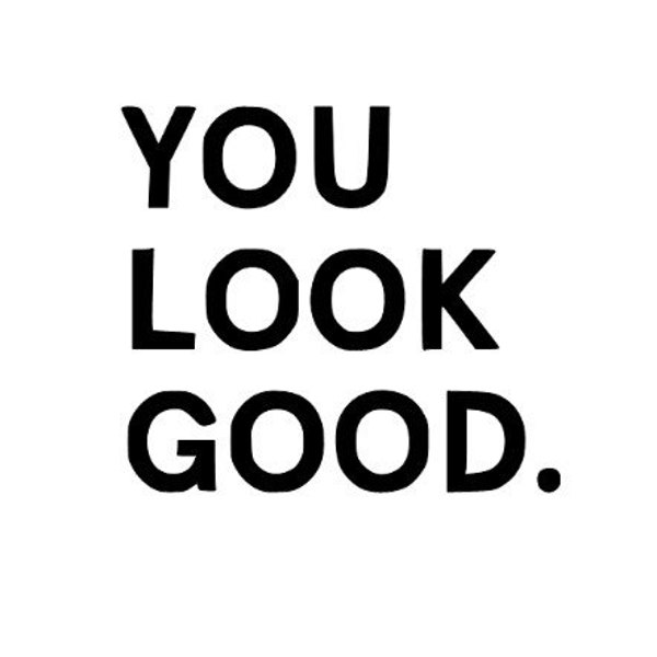 You Look Good - Etsy