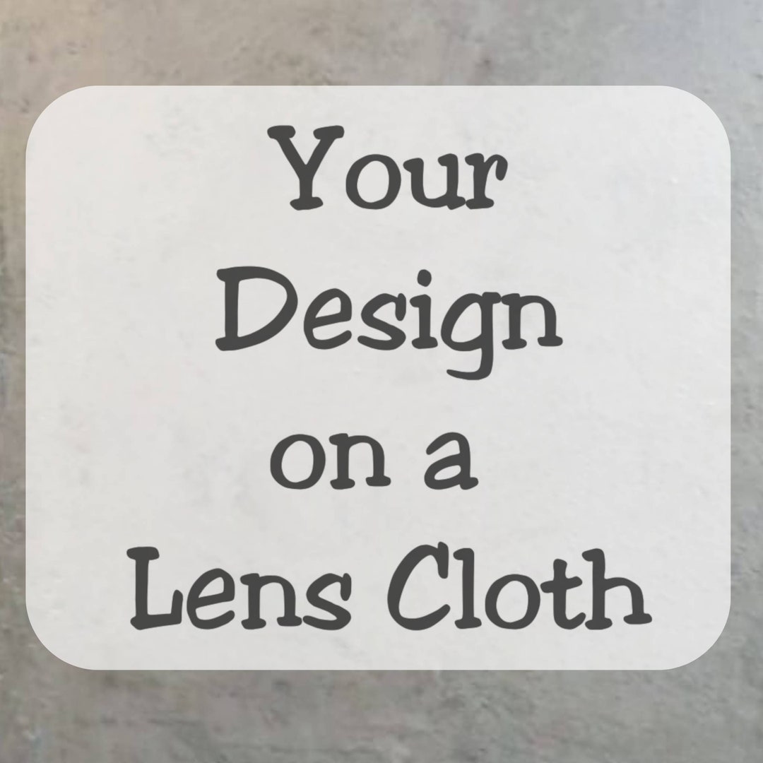 Your Design on a Lens Cloth - Etsy