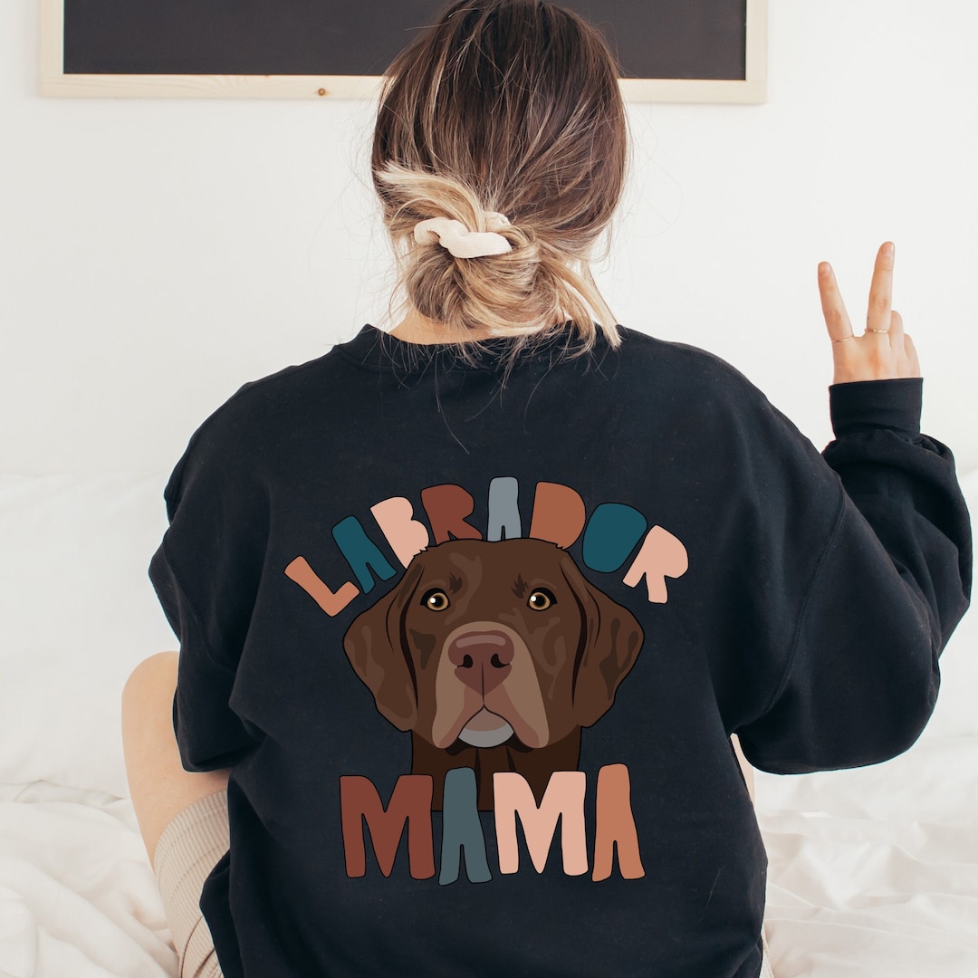 Brown Labrador Retriever Mama Sweatshirt, Brown Labrador Retriever ...