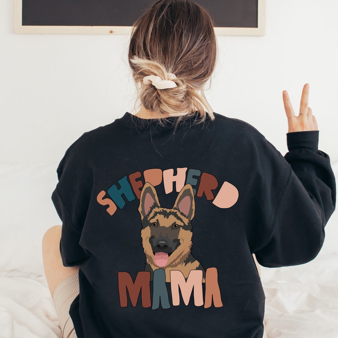 Shepherd Mama Sweatshirt, German Shepherd Mom Sweatshirt, German ...