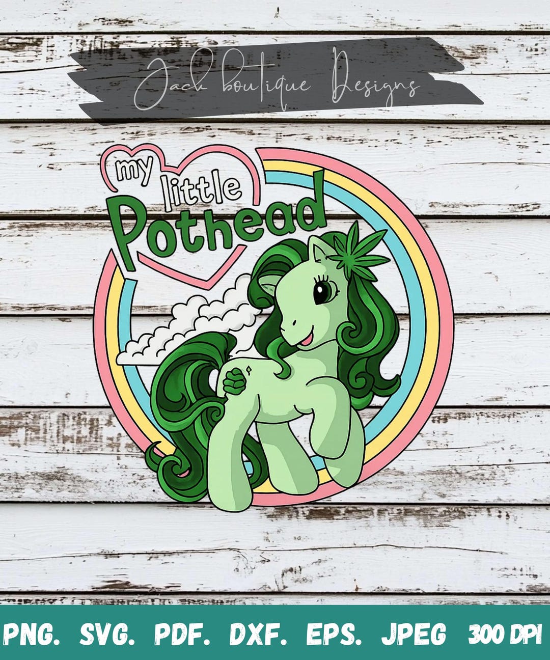 My Little POTHEAD PNG SVG File, Funny Little Pony Weed Design for ...