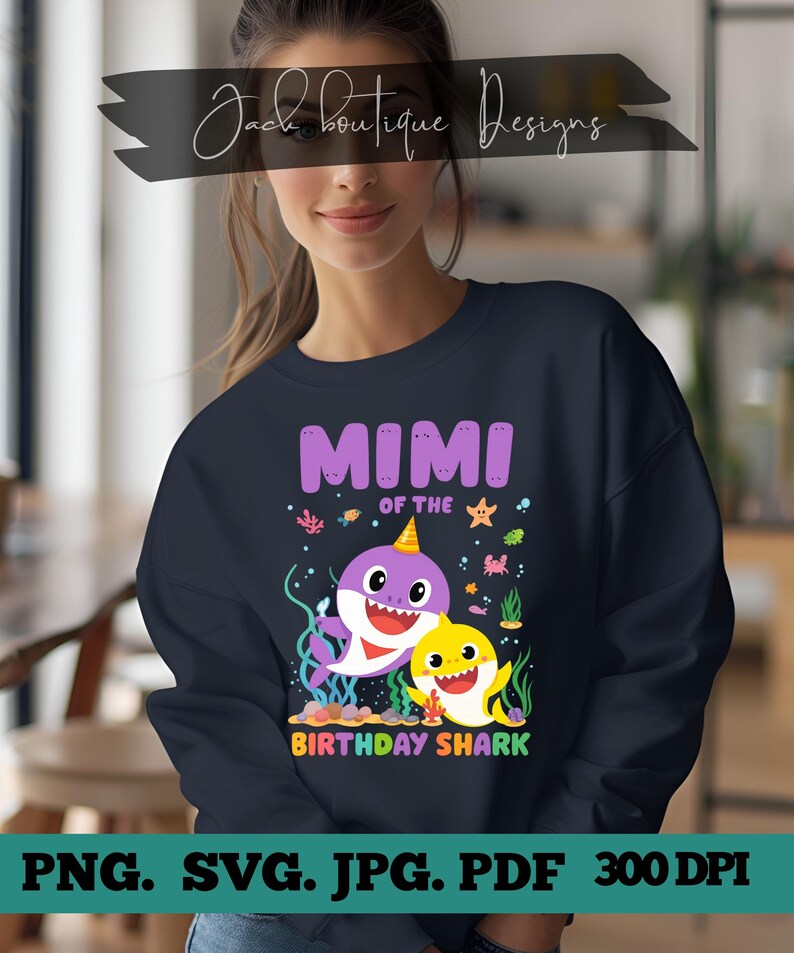 Mimi of the Birthday Shark PNG for Cricut and Sublimation, Funny Shark ...