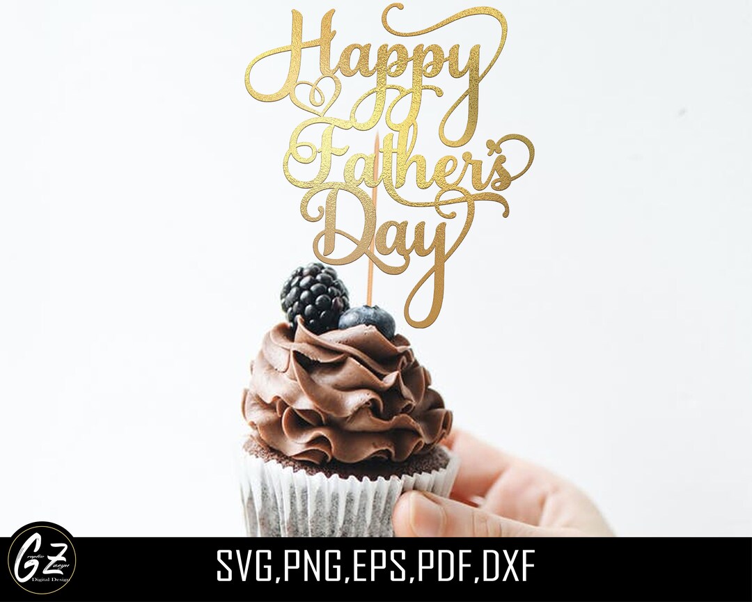 Fathers Day Cake Topper SVG, Happy Fathers Day SVG, Cake Topper SVG ...