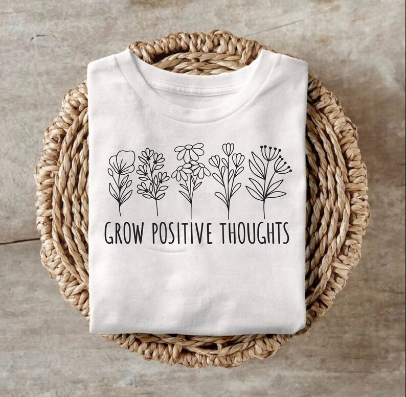 Grow Positive Thoughts PNG PDF SVG Inspirational Svg - Etsy