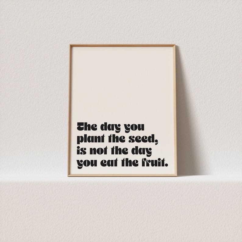 Retro Typography Poster the Day You Plant the Seed is | Etsy