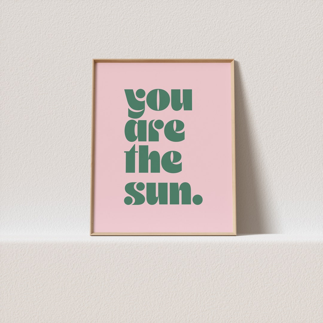Retro Poster Pink / Green "you Are the Sun." Must Have for Your Gallery ...