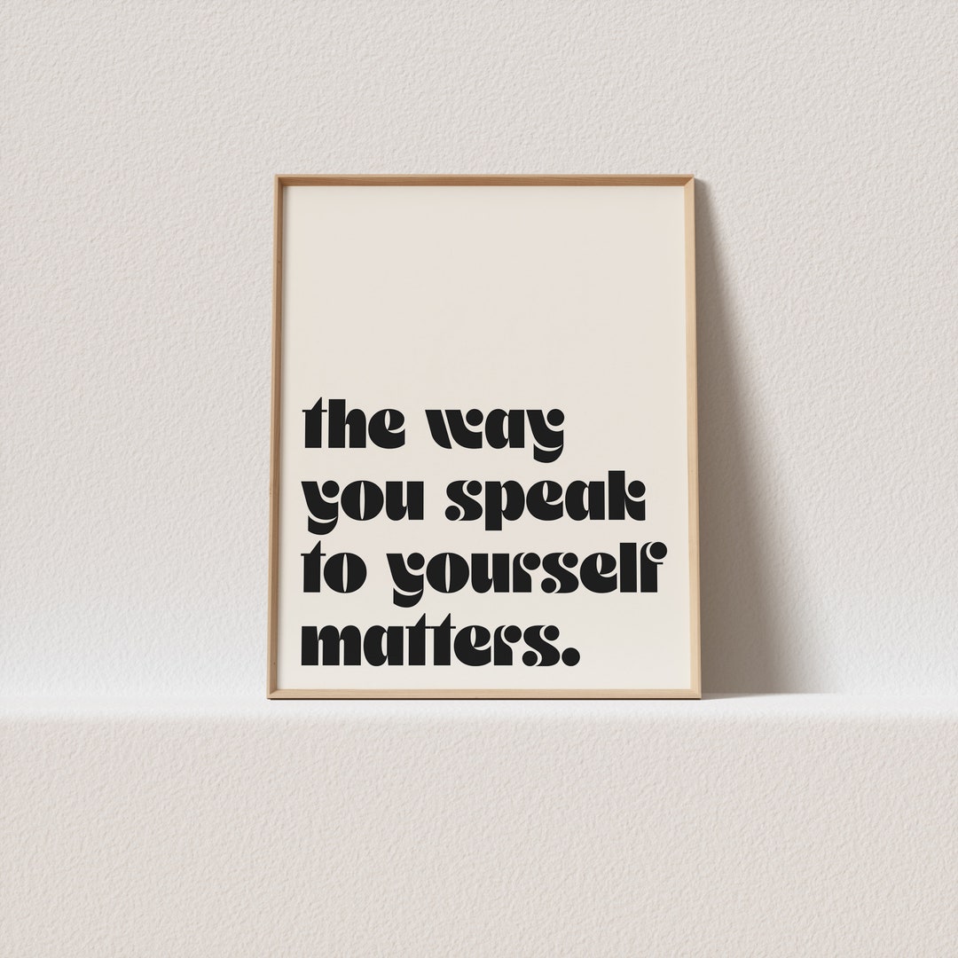 Retro Poster "the Way You Speak to Yourself Matters" Be Kind to You ...
