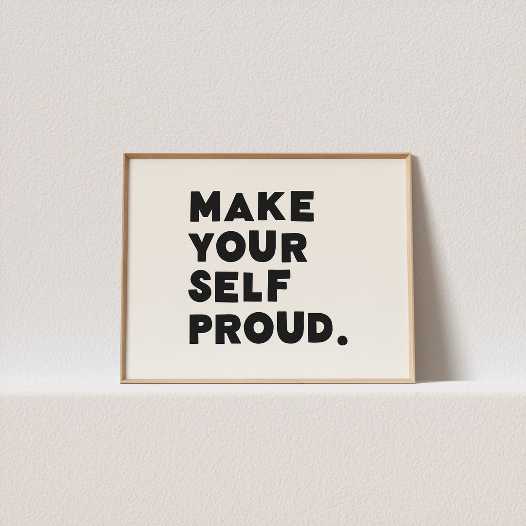 Horizontal Wall Art "make Yourself Proud." Wonky Typography, Must Have ...