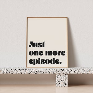 Retro Poster "just One More Episode." Retro Typography, a Must Have for ...