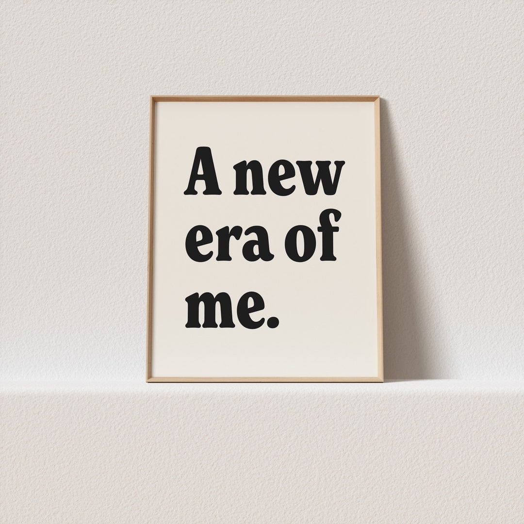 Retro Print "a New Era of Me." Stunning Typography, a Must Have for ...