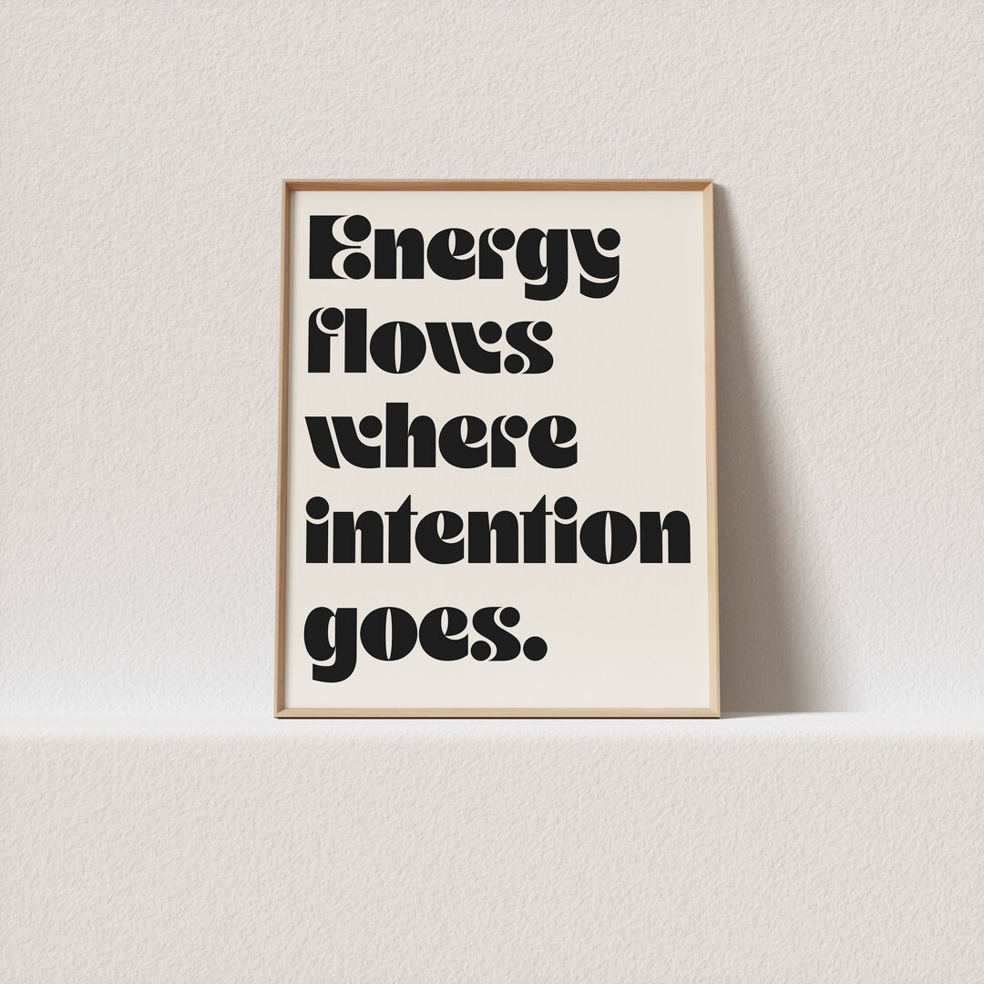 Retro Wall Art "energy Flows Where Intention Goes." A Must Have for ...