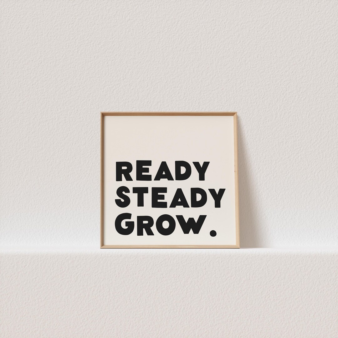 Quirky Print "ready Steady Grow." Wonky Type Square Poster, a Must Have ...