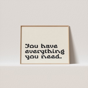 Horizontal Retro Poster "you Have Everything You Need." Stunning Type ...