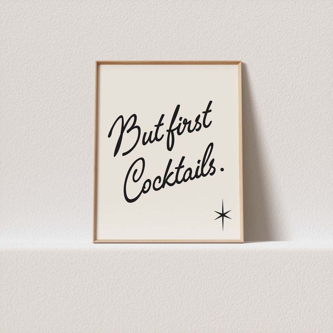 Retro Wall Art "but First Cocktails." Stunning Mid Century Typography ...
