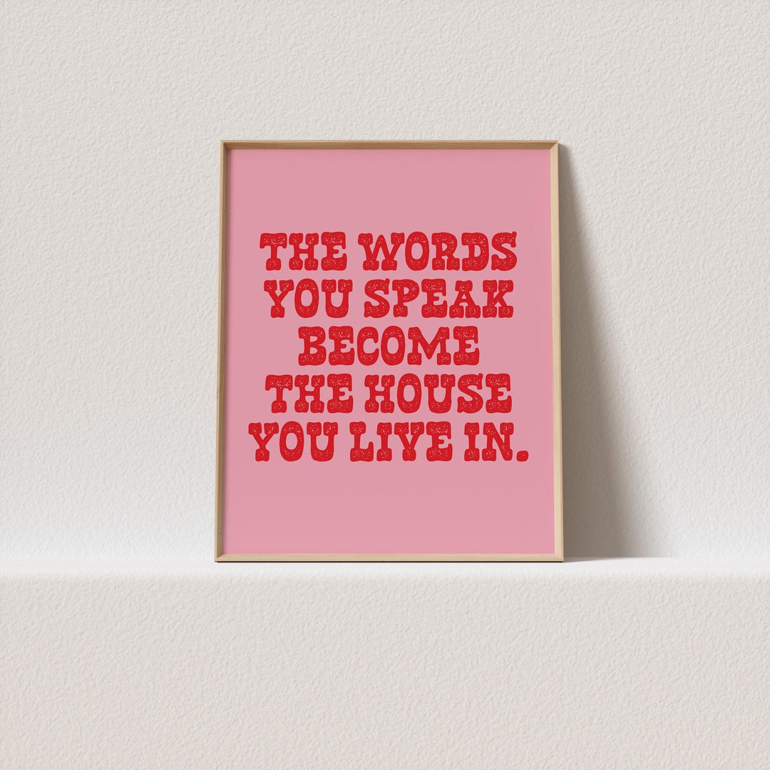 Maximalist Wall Art "the Words You Speak Become the House You Live In ...