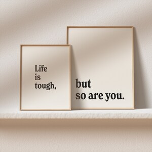 Gallery Wall | Set of 2 Retro Posters "life is Tough, but so Are You ...