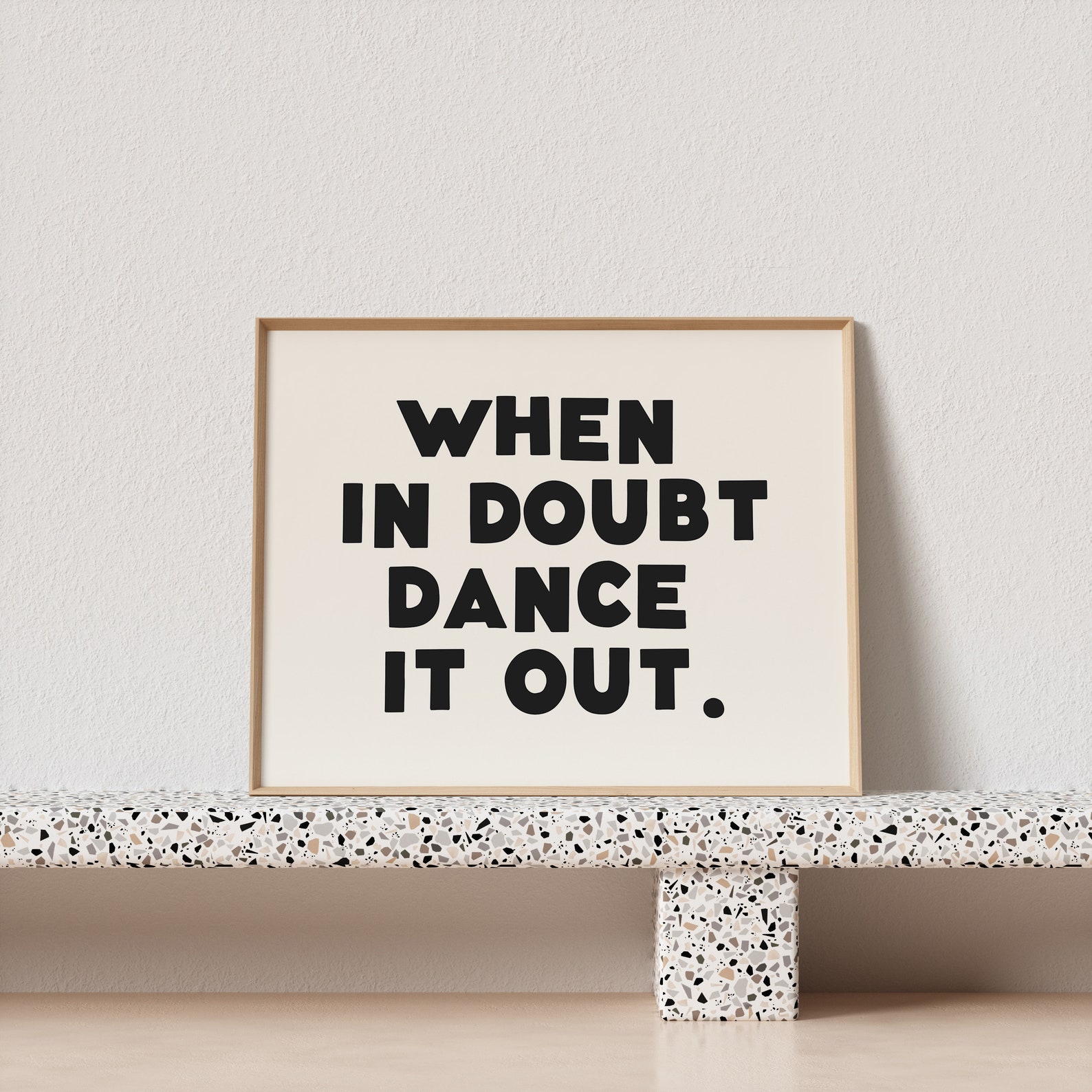 Horizontal Quirky Print "when in Doubt Dance It Out." Wonky Typography ...